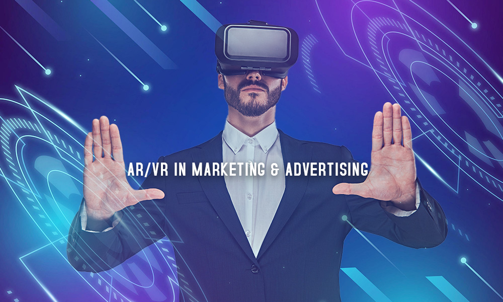 The Future and Impact of AR/VR in Marketing and Advertising