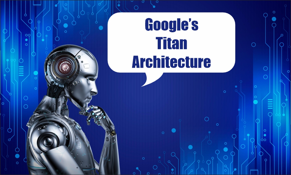 Google’s Titans: Is This AI Architecture the Transformer Killer?