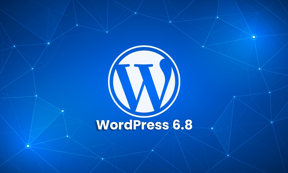All You Need to Know About the New WordPress 6.8